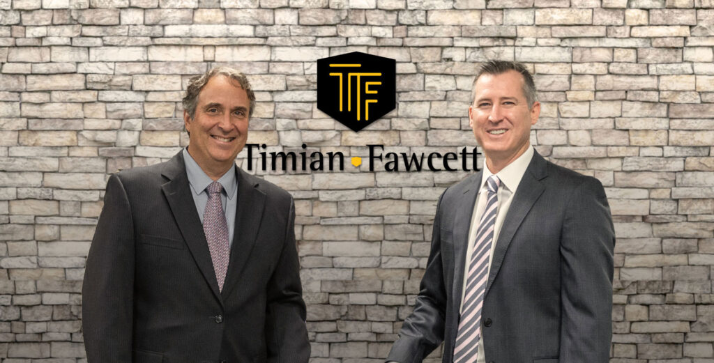 Timian & Fawcett, LLC | Personal Injury Law Firm